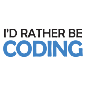 I'd Rather Be Coding Sticker - Just Stickers : Just Stickers