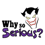 Why So Serious? Sticker - Just Stickers : Just Stickers