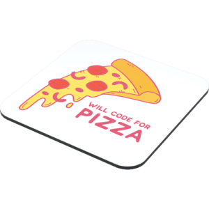 Will Code For Pizza Coaster - Just Stickers : Just Stickers