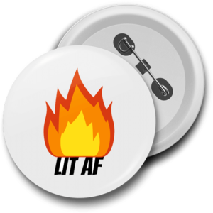 Lit AF Badge - Just Stickers : Just Stickers