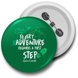 Every Adventure Requires A First Step Badge - Just Stickers : Just Stickers
