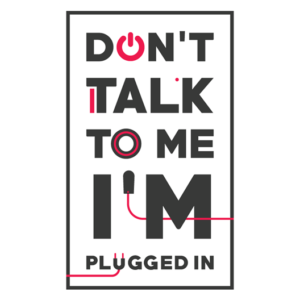 Plugged In - Don't Talk To Me Sticker - Just Stickers : Just Stickers