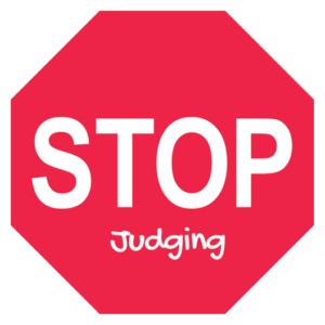 Stop Judging Sticker - Just Stickers : Just Stickers